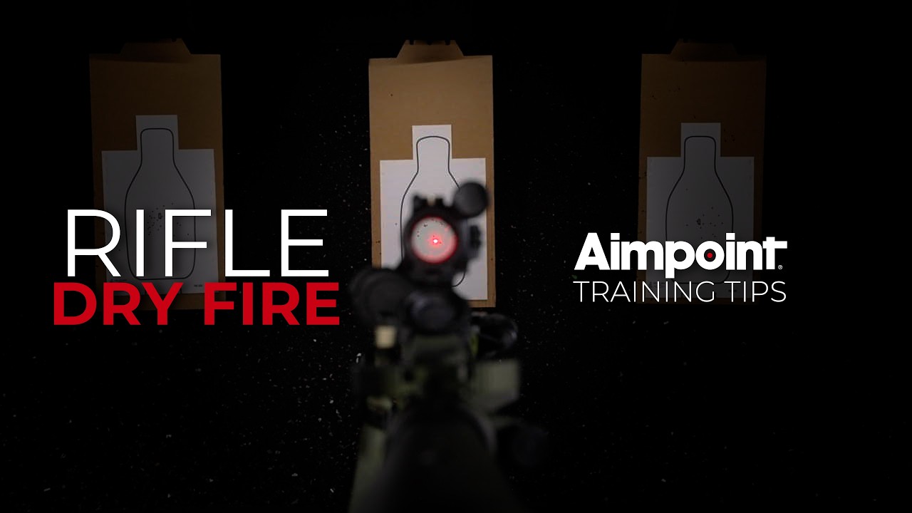 Aimpoint Training Tip: Rifle Dry Fire