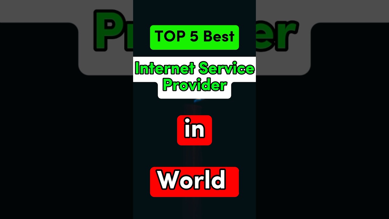 Top 5 Best Internet Service Provider in the World #top_world #shorts #top_5 #ISPs