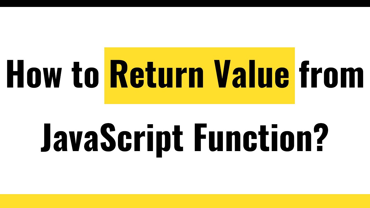 ✅ JavaScript Functions | JavaScript Return Statement | JavaScript Functions With Return Value