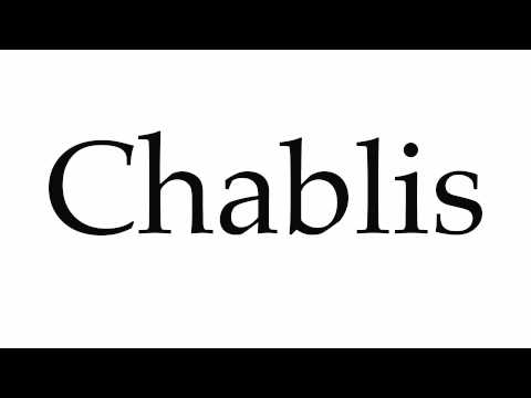 How to Pronounce Chablis