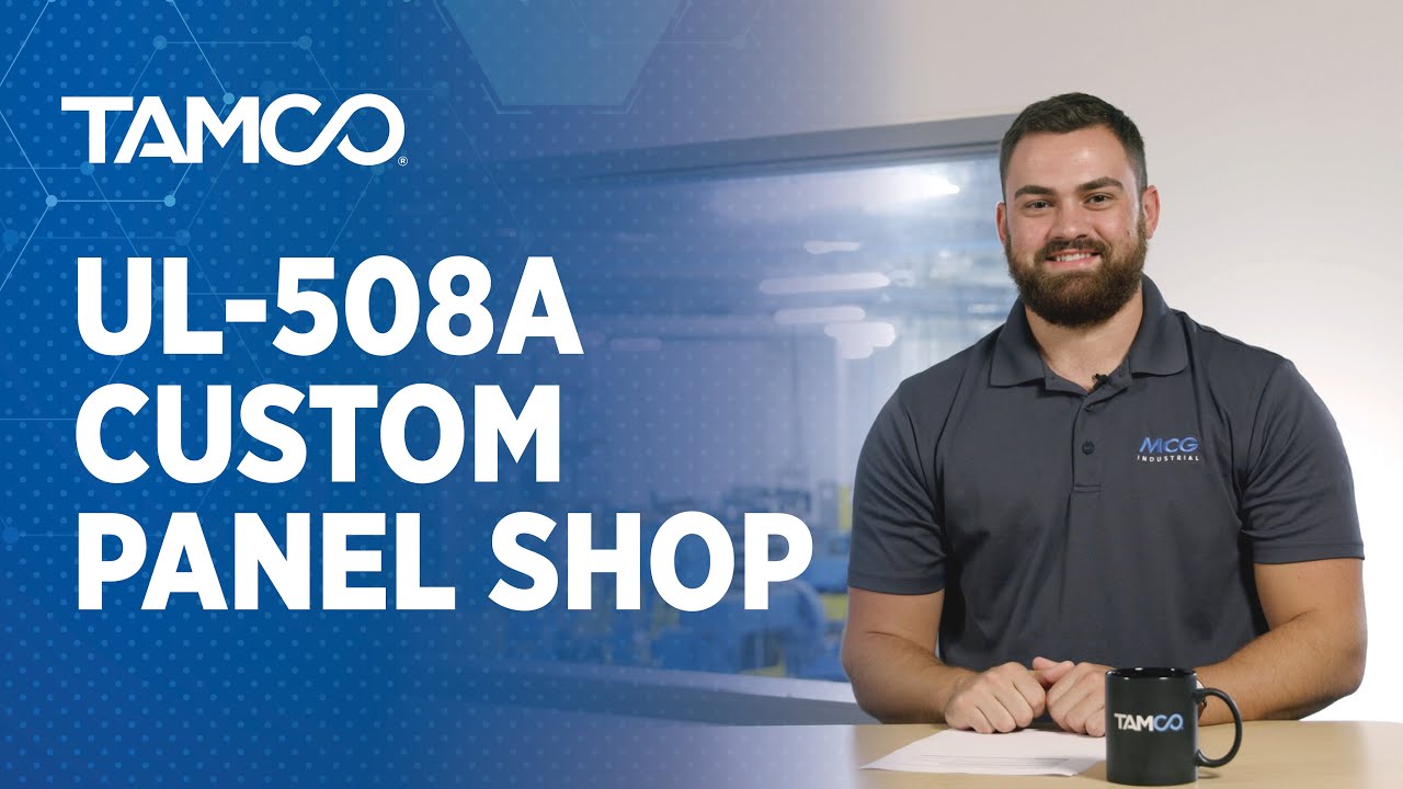 MCG UL508A Panel Shop - TAMCO Product Premiere