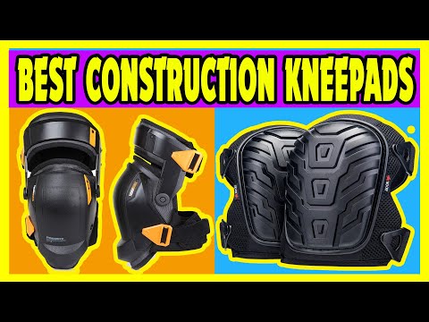 Construction Kneepads: Top 5 Best Construction Kneepads 2021
