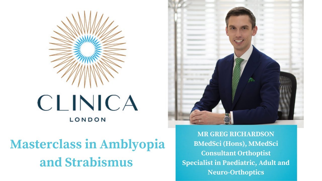 A Masterclass in Amblyopia and Strabismus by Greg Richardson, Orthoptist. Webinar of 21st June 2022.