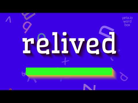 RELIVED - HOW TO PRONOUNCE RELIVED? #relived