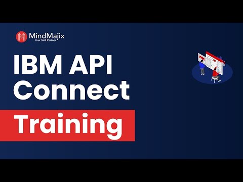 IBM API Connect Training | IBM API Connect Online Certification Course | IBM API Demo | MindMajix
