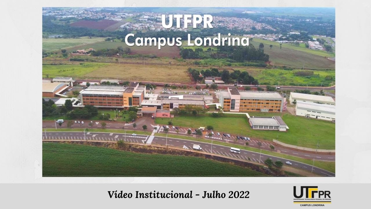 Vídeo Institucional - UTFPR Campus Londrina