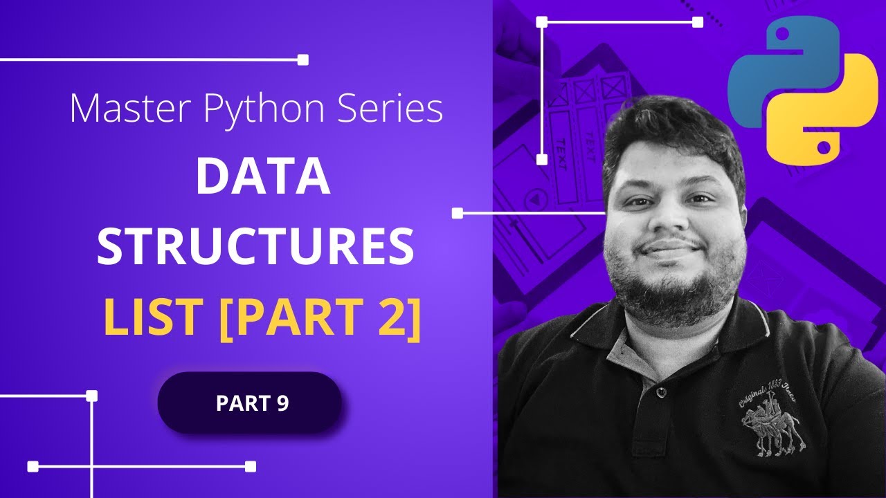 Data Structures in Python [Lists - Part Two] - Part 9  - Mastering Python #python