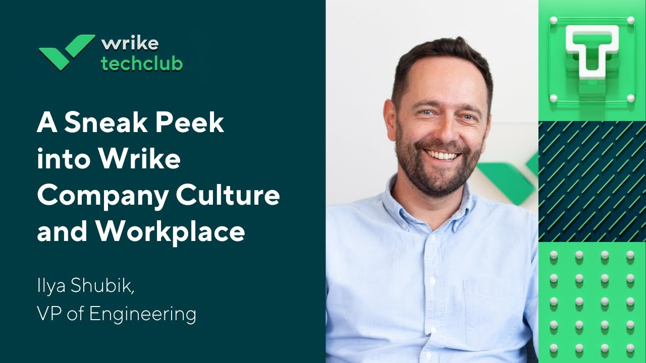 Discover Wrike with our VP of Engineering: A Sneak Peek into Our Company Culture and Workplace
