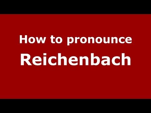 How to pronounce Reichenbach (Brazilian Portuguese/Brazil) - PronounceNames.com