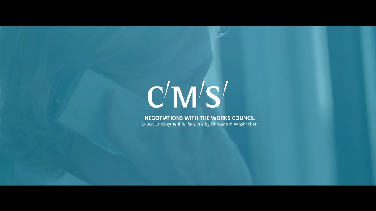Negotiations with the Works Council | CMS Germany