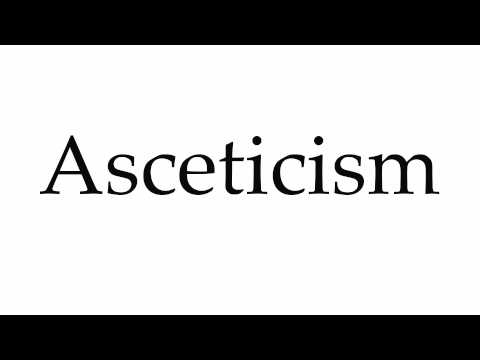 How to Pronounce Asceticism