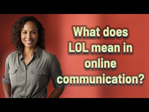 What does LOL mean in online communication?
