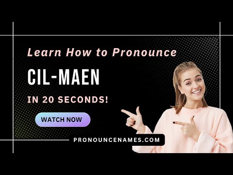 Learn how to pronounce Cil-maen (Wales, UK) with Audio and Phonetic Spelling