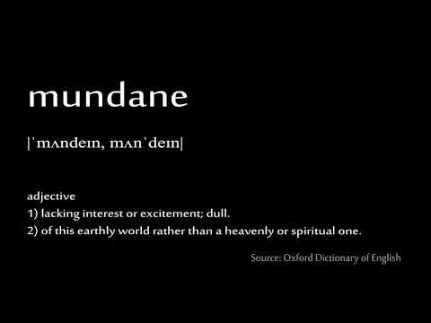 How to pronounce - mundane
