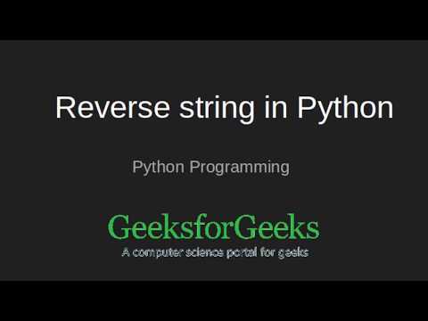 Learn Reverse string in Python | GeeksforGeeks - Mind Luster