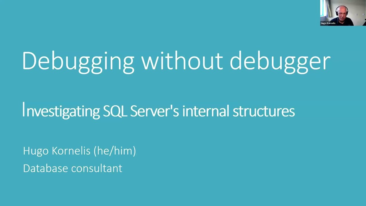 Debugging without debugger investigating SQL Servers internal structure