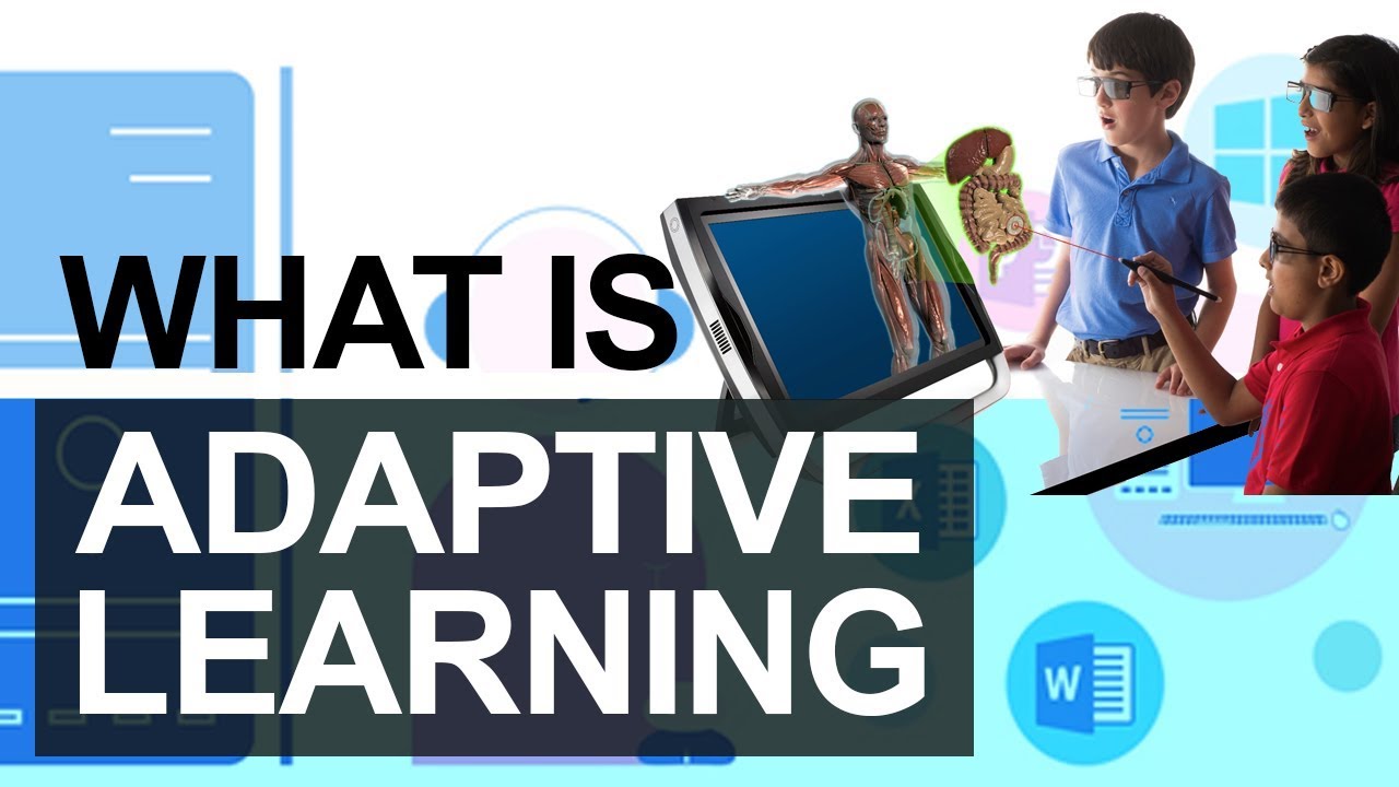 What is Adaptive Learning, Components | Implementations | Development Tools | Education Technology