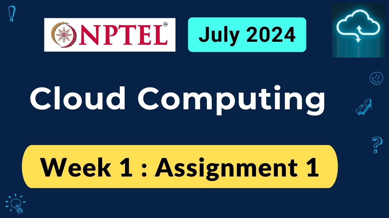 NPTEL Cloud Computing Week 1 Assignment 1 Answers Solution Quiz | 2024-July