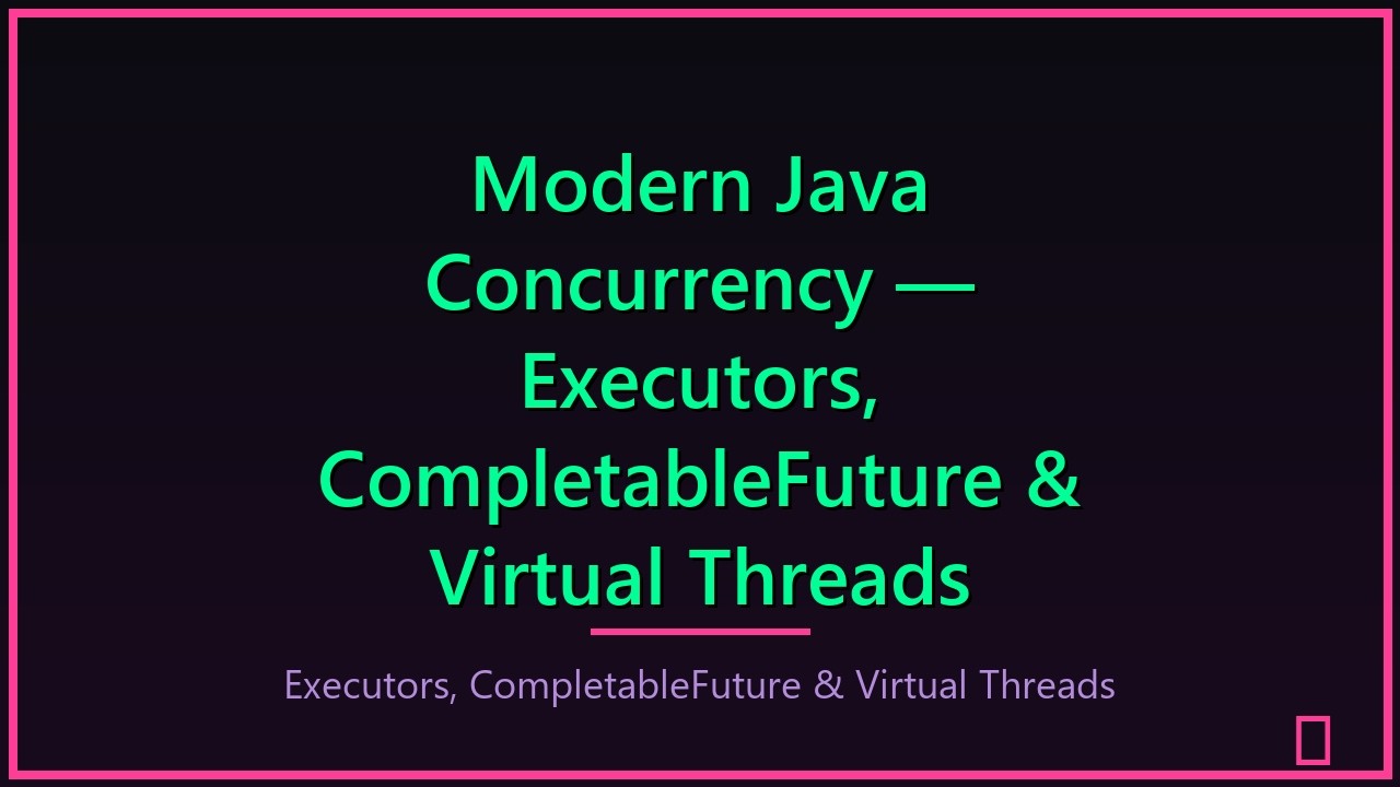 Modern Java Concurrency 🚀 Executors, CompletableFuture & Virtual Threads Explained #interview