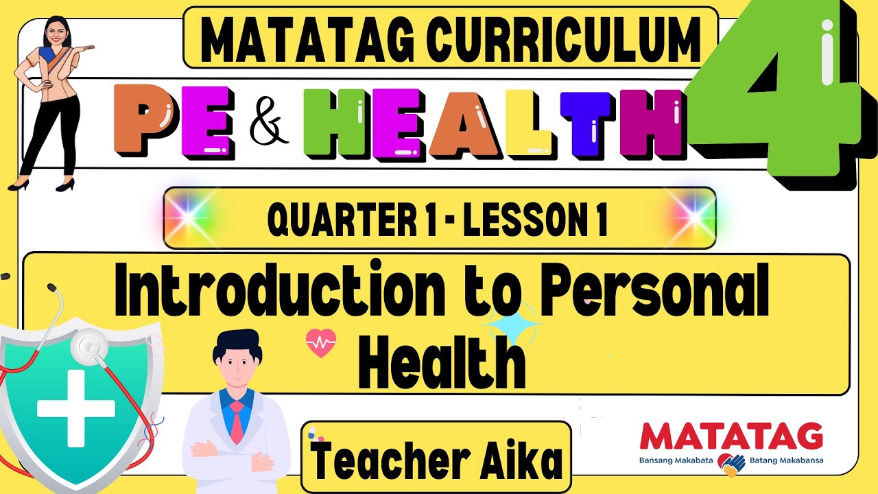 PE AND HEALTH 4 Quarter 1 Lesson 1 Introduction to Personal Health #matatag