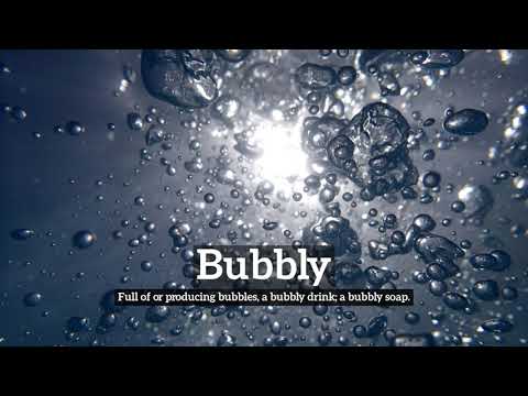 How Does Bubbly Look? | What is Bubbly? | How to Say Bubbly in English?