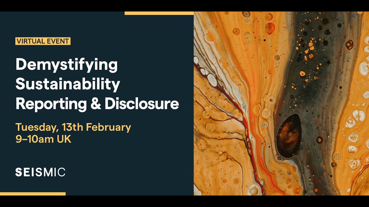 Demystifying Sustainability Reporting and Disclosure - Seismic Breakfast Briefing