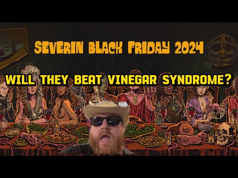 Did Severin Films Ruin Black Friday 2024? My Thoughts On The Big Announcements!