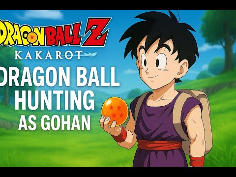 DragonBall Z: KAKAROT - Dragon ball hunting as Gohan!