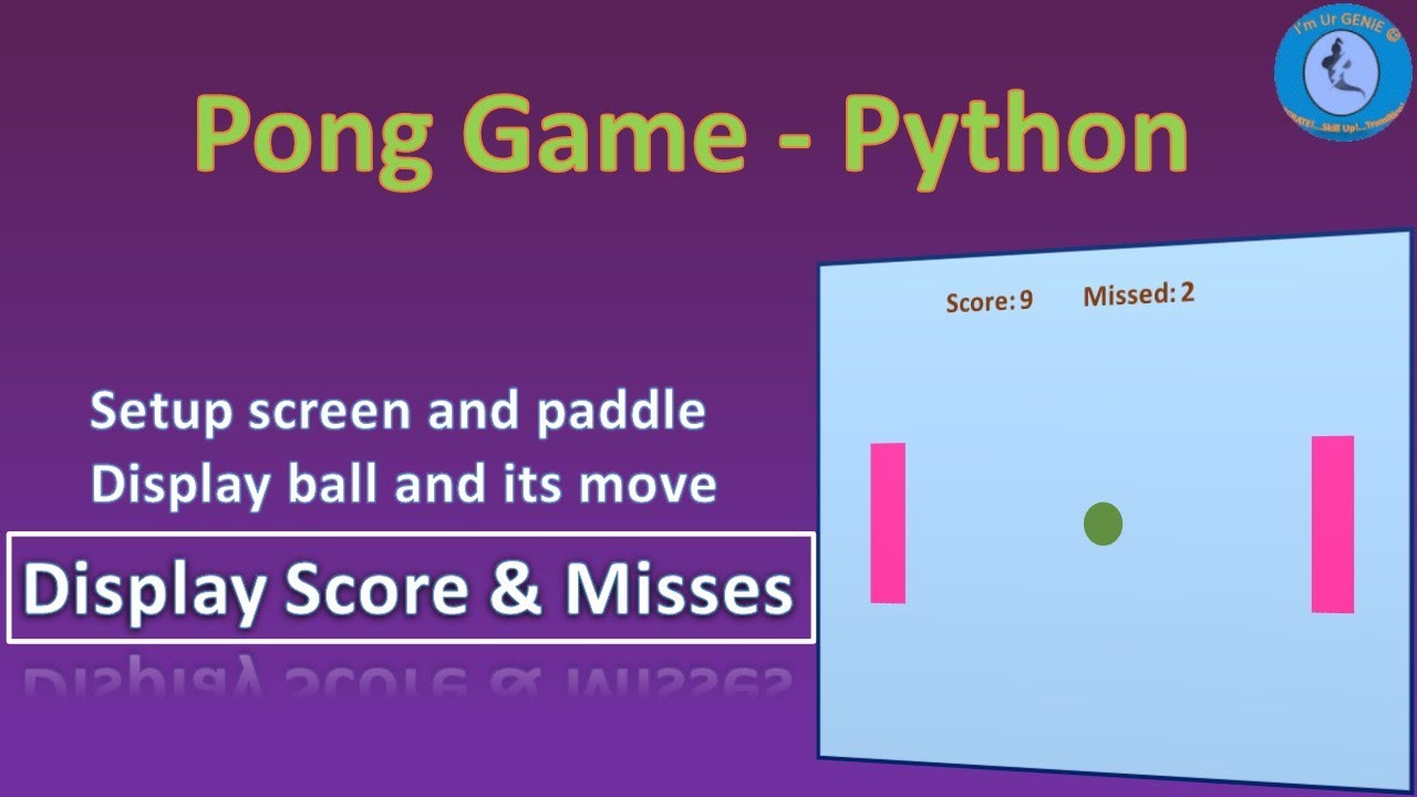 Pong game development in Python - Part (3/3) | #SkillUpwithGenie #LearnPython #PythonGame