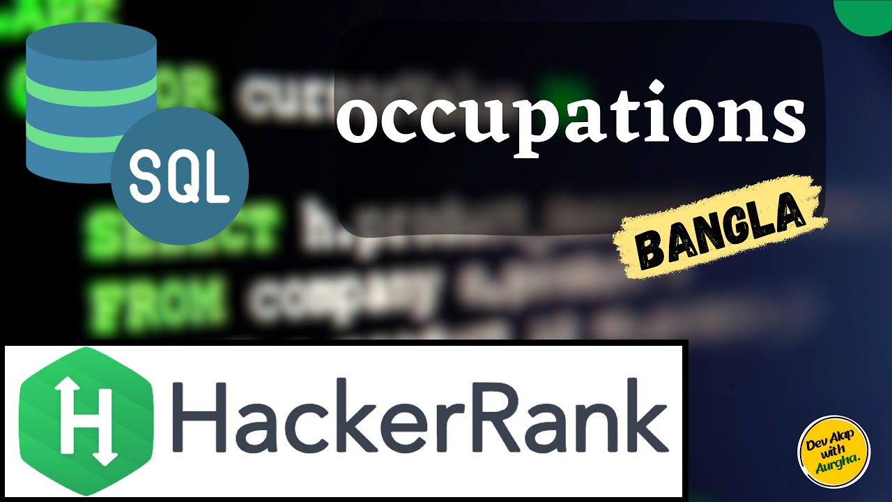 Occupations | HackerRank SQL Problem Solution (Bangla)