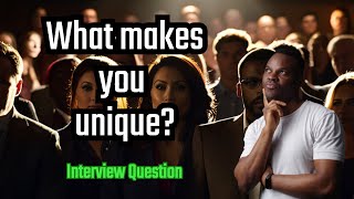 What makes you unique? - Interview Question - PeopleTeam