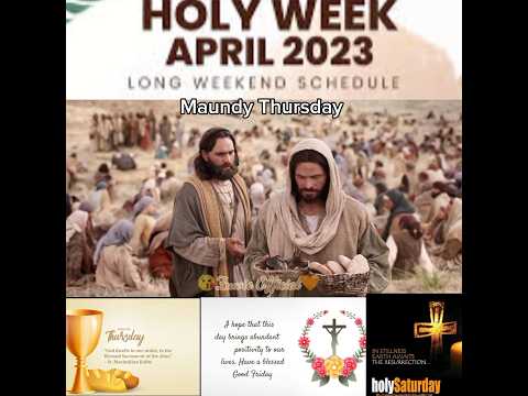 Holy week 2023 Maundy Thursday Good Friday Black Saturday ππ guide about the Jesus Christ π