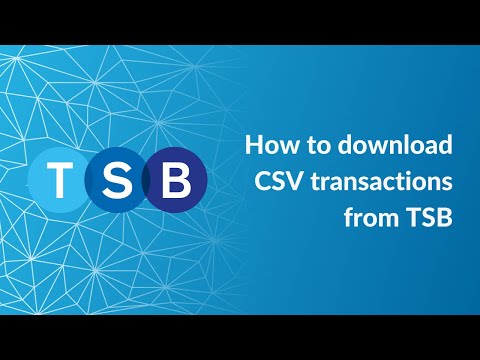 How to Download a CSV Bank Statement Using TSB