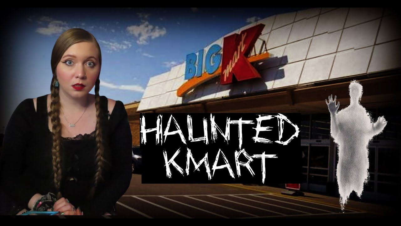 HAUNTED KMART