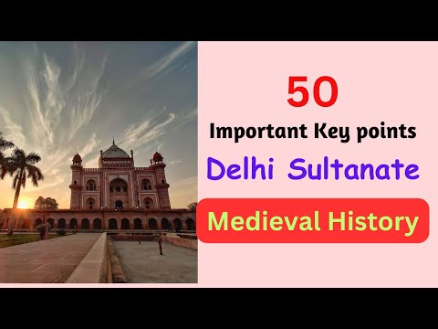 Delhi Sultanate - Important Key points|| Medieval History|| Quick revision For UPSC exams||#upsc
