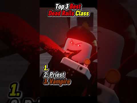 Roblox dead rails classes