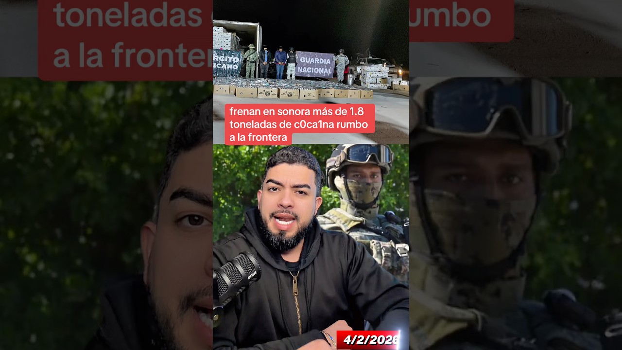 More than 1.8 tons of cocaine bound for the border were stopped in Sonora.