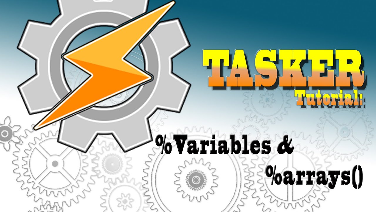 TASKER 101: Tutorial for beginners: Variables & Arrays (PL CC)