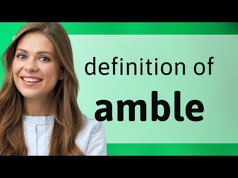 Amble | definition of AMBLE