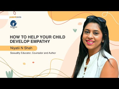 Niyatii N Shah Video on How To Help Your Child Develop Empathy, Importance of Empathy | ParentCircle