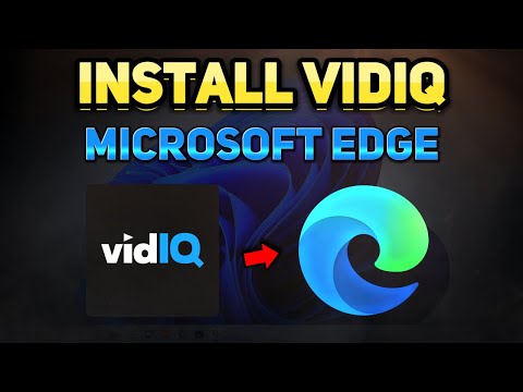 How to Get vidIQ Extension in Microsoft Edge (Tutorial)