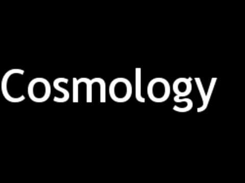 How to Pronounce Cosmology