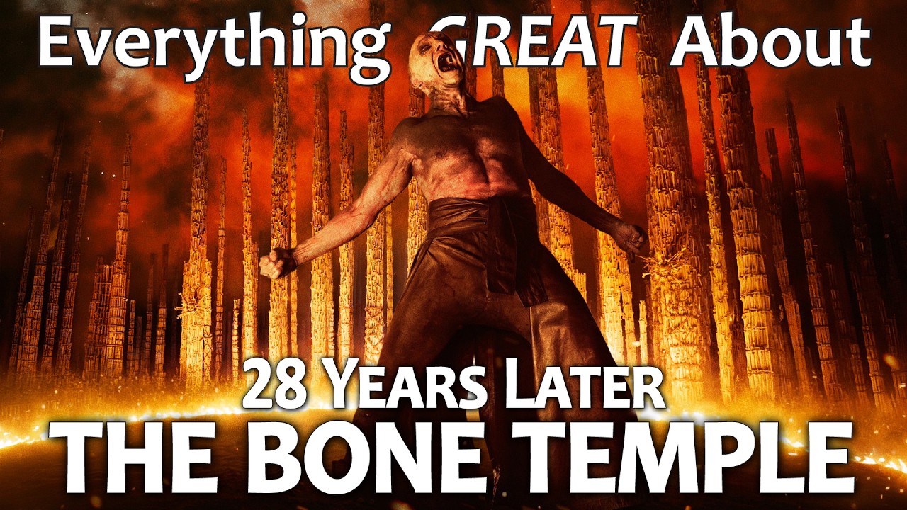 Everything GREAT About 28 Years Later: The Bone Temple!