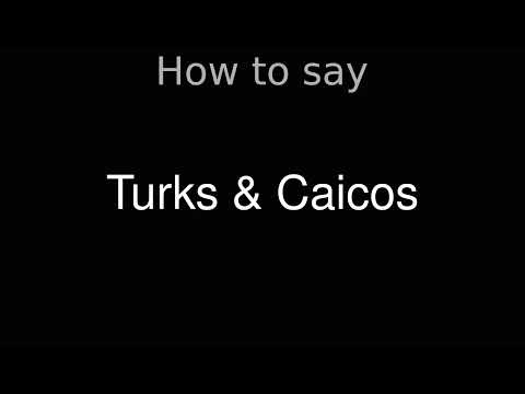 How to Pronounce correctly Turks & Caicos (Movie)