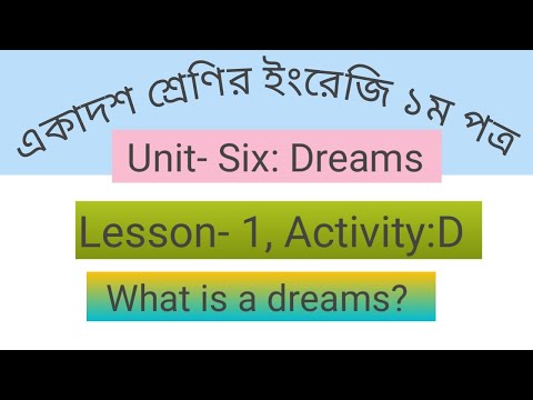 Unit- Six: Dreams# Lesson-1, Activity: D# বাংলা অনুবাদ, word meaning# For Class 11 English 1st paper