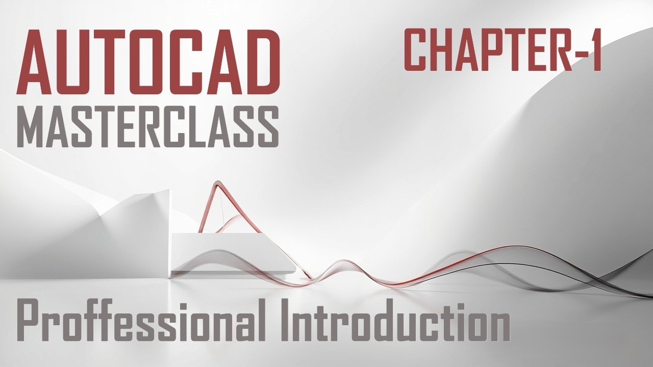 Autocad Chapter-1 Proffessional Introduction