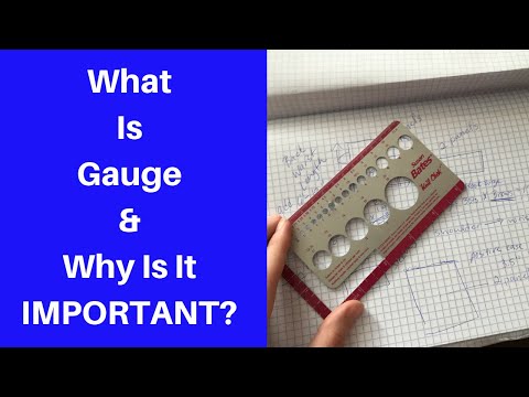What Is Gauge? How To Figure It Out And How To Begin Designing On Your Own!