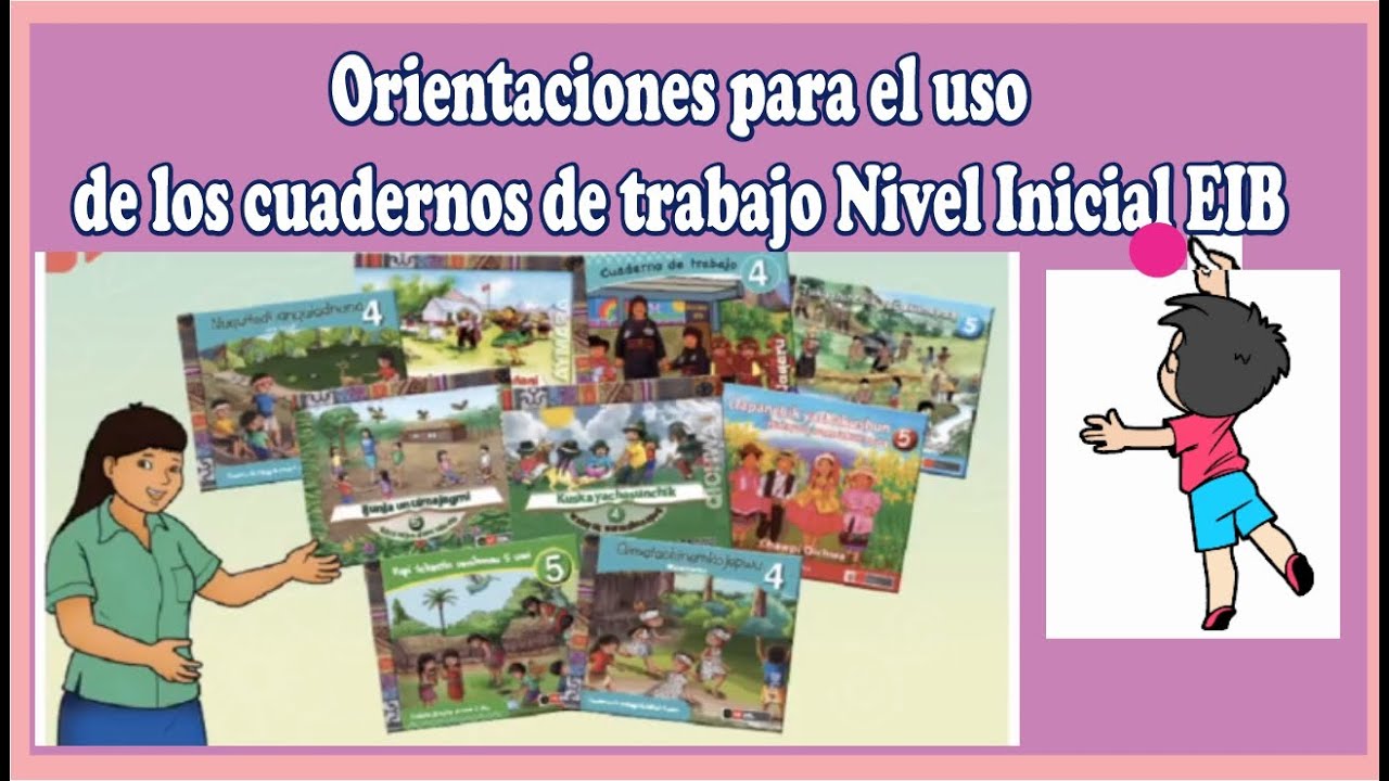 Cuadernos trabajos de Instituciones  Educativas Iniciales de EIB nivel  inicial👧