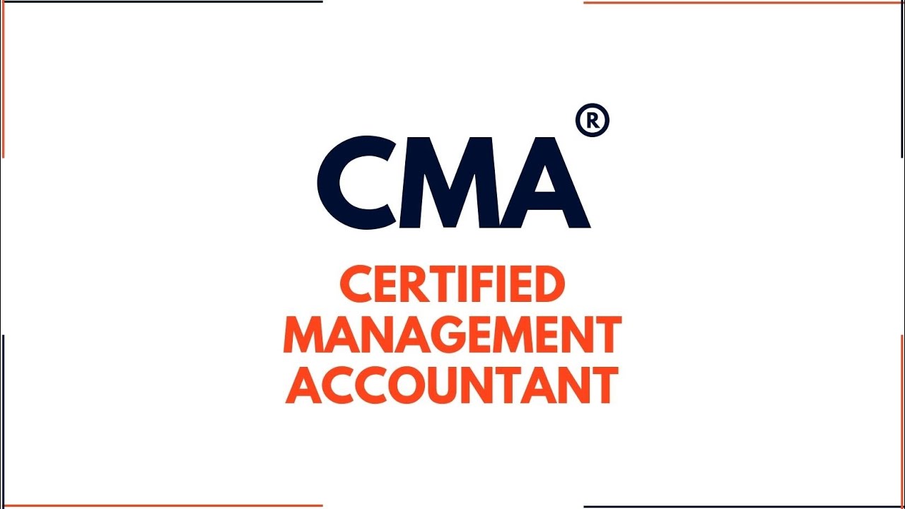 CMA - Certified Management Accountant