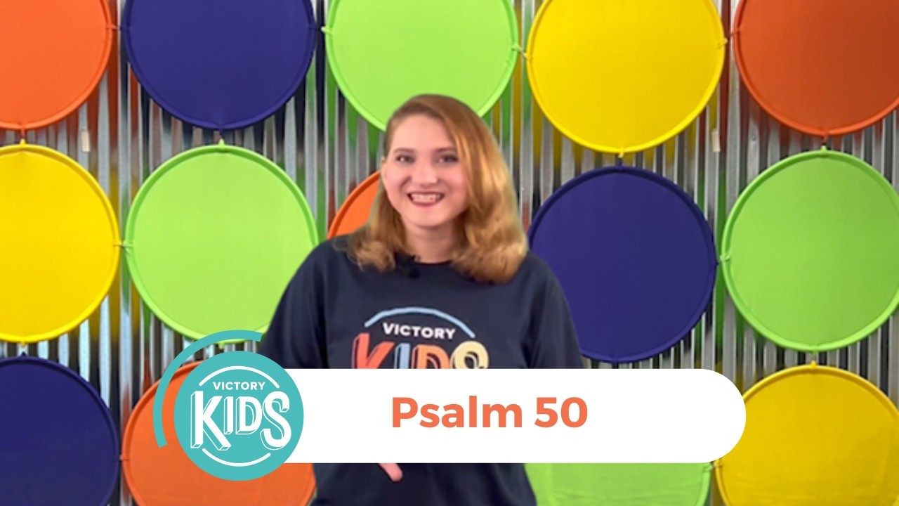 From Psalm 50 | Virtual Victory Kids